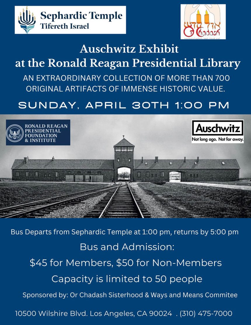 Auschwitz Exhibit at the Ronald Reagan Presidential Library – Sephardic ...